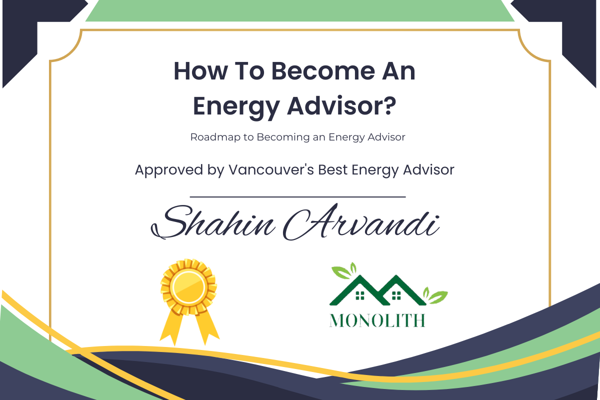 How to become an Energy Advisor? - Monolith Housing Solution